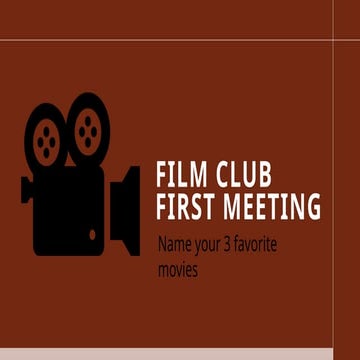 film club pres for a high club number 1! | PPTX