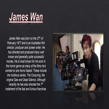 Case Study : James Wan | PPTX
