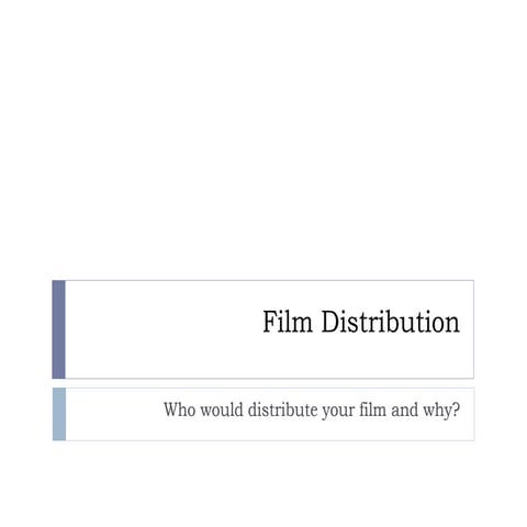Film distribution | PPTX | Video Production | Content Production