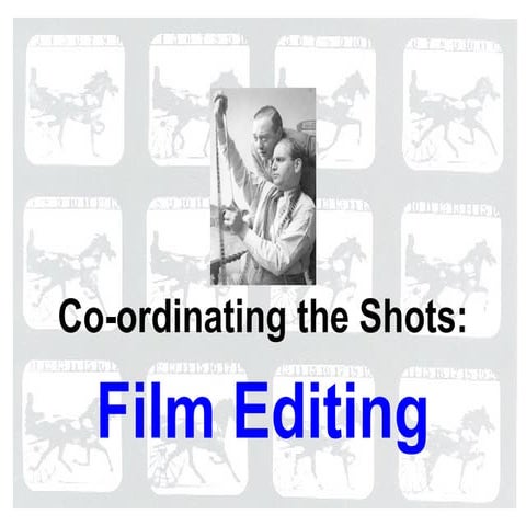 Editing: Continuity and Discontinuity | PPTX
