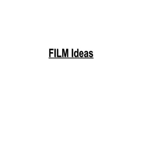Film idea | PPT