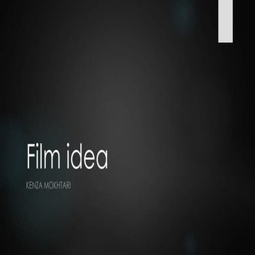 Initial film idea - Kenza | PPT