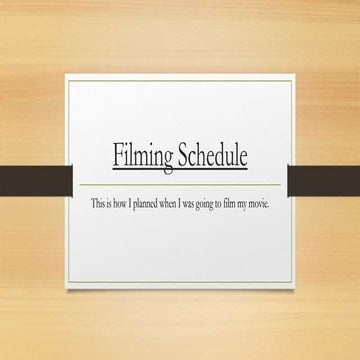 Filming schedule | PPTX