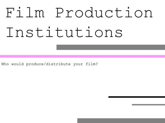 Exciting Film Production Institutions | PPT