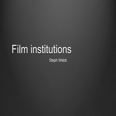 Film institutions | PPTX