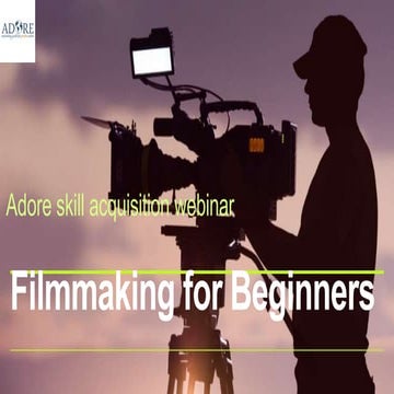 Filmmaking for beginners copy | PPT