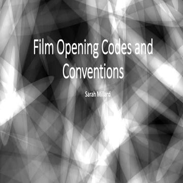 OPENING SEQUENCE CODES AND CONVENTIONS AS MEDIA STUDIES | PPTX