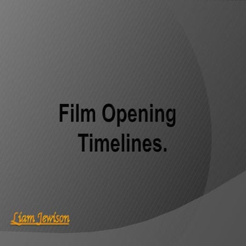 Film opening timelines | PPT