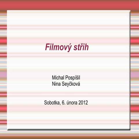 Filmovy střih | PPT