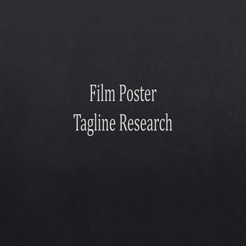 Film poster tagline research | PPT