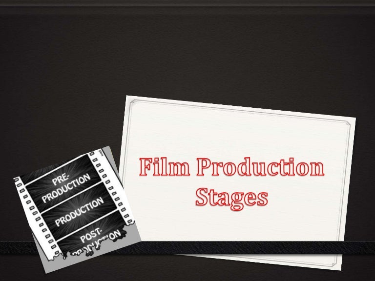 Film production stages