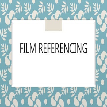 Film referencing | PPT
