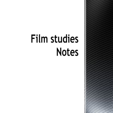 Film studies notes | PPT