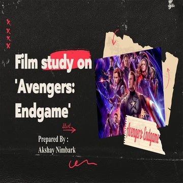 Film study on 'Avengers_ Endgame'.pptx... | PDF
