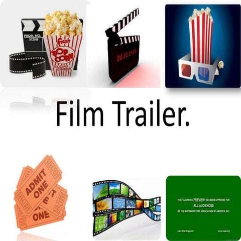 Film trailer | PPTX | Screenwriting | Content Production