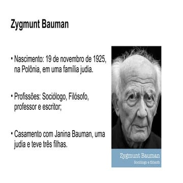 Zigmunt bauman apresentação (1) | PPTX