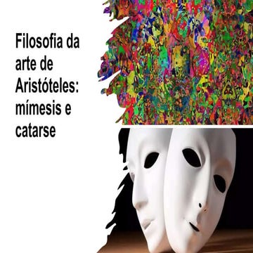 Filosofia da arte de Aristóteles: mímesis e catarse | PPT