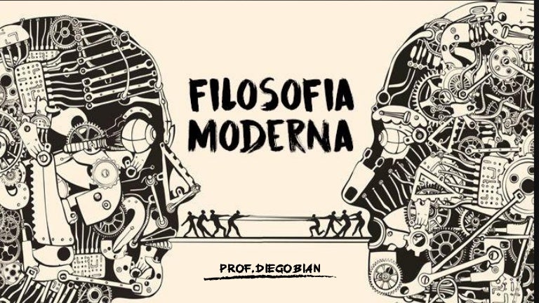 Filosofia 05- Filosofia Moderna