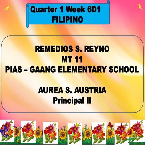 FILIPINO SIX QUARTER 1 WEEK 6 DAY 1.pptx