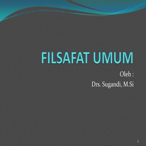 Filsafat umum | PPT