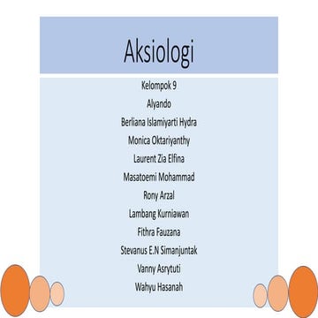 Filsafat aksiologi - the philosophy of axiology.pptx