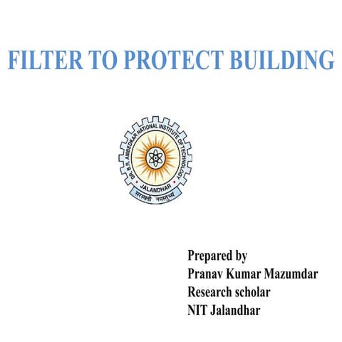 Filter to protect building | PPT