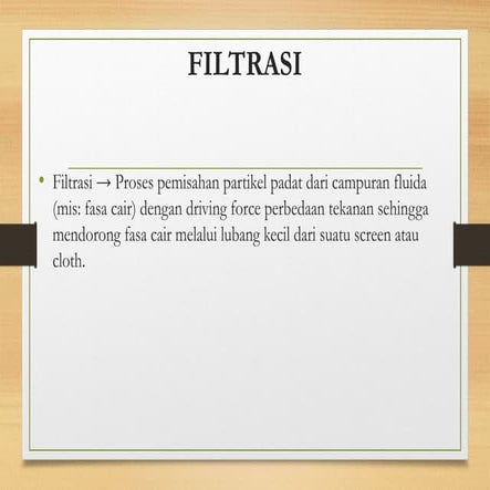Filtrasi.pptkdjwhefoihjewlkifjwamskfemdwlkf | PPT