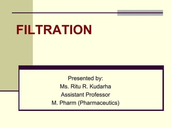 FILTRATION, THEORY OF FILTRATION, APPLICATION OF FILTRATION ...