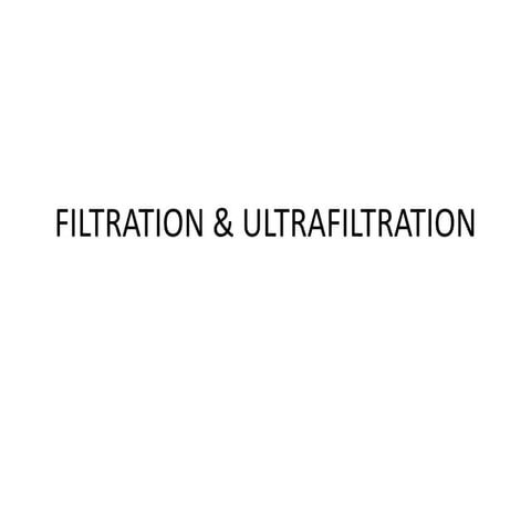 filtration, ultrafiltration, Dialysis-2.pptx