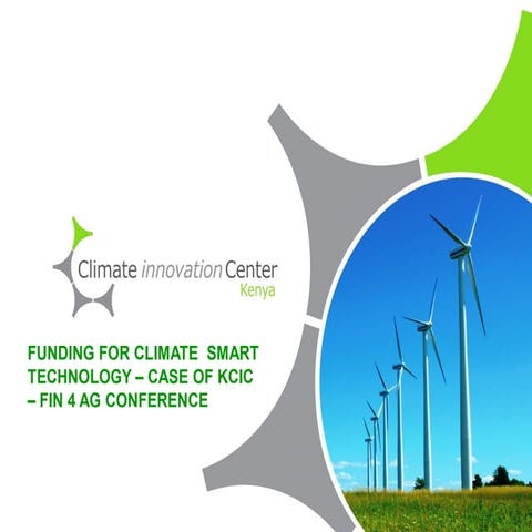 Funding for Climate Smart Technology - Case of Kenya Climate Innovation ...