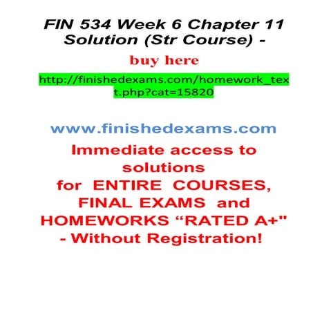 Fin 534 week 6 chapter 11 solution (str course) | DOCX