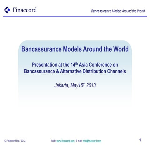 Finaccord presentation 2013_bancassurance models around the world ...
