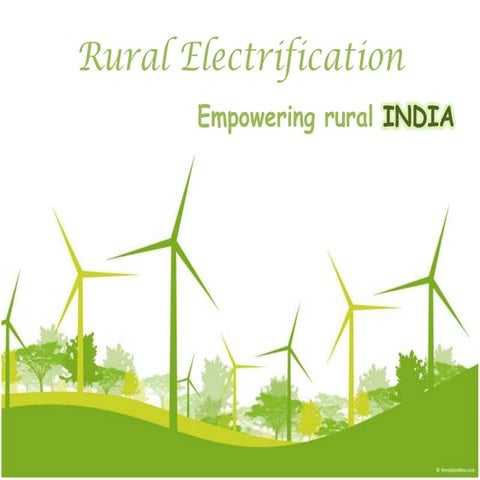 rural electrification | PPTX | Power and Energy Industry | Industries