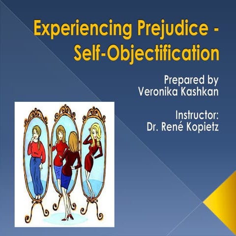 Experiencing Prejudice - self-objectification | PPTX