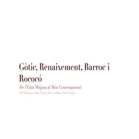 Gòtic, Reinaixement, Barroc, Rococó | PDF