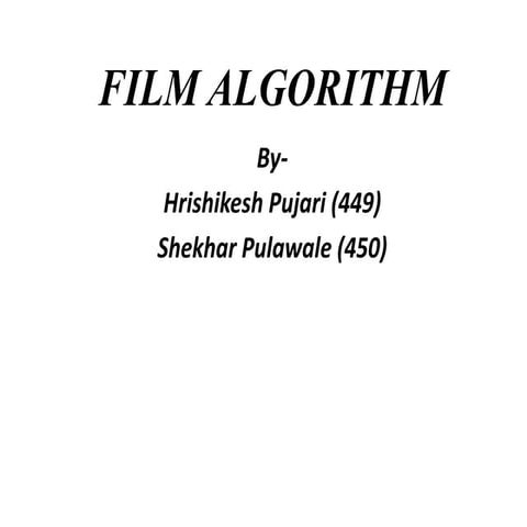 Film Making Algorithm..just a basic idea about what film making ...