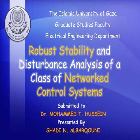 Robust Stability and Disturbance Analysis of a Class of Networked Control Systems | PPTX
