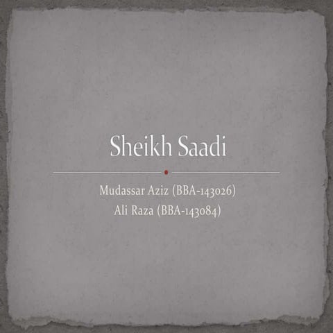 Sheikh Saadi | PPTX
