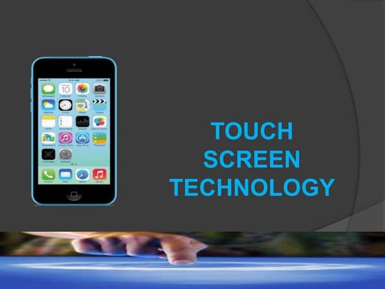 Touch Screen Technology PRESENTATION | PPT