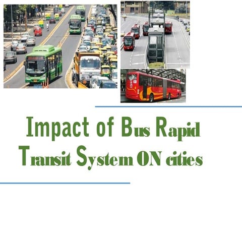 IMPACT OF BRTS ON CITIES | PPT
