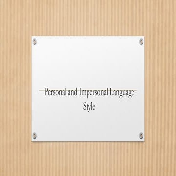 Final presentation - Personal and Impersonal Language Style | PPT