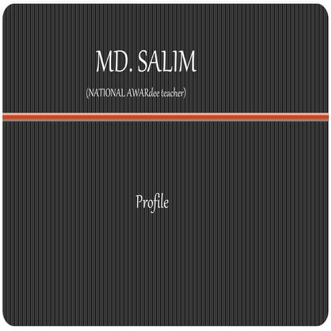 Md. Salim and his Works and Achievements | PPT