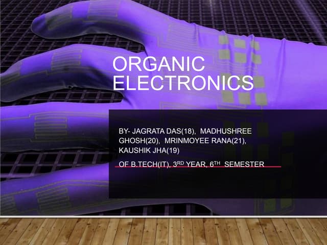 Organic electronics ppt | PPTX