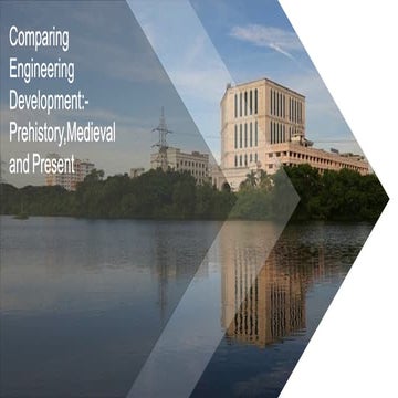 Engineering development pre historic, medivial and modern | PPTX