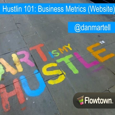 Hustling 101: Business Metrics for Your Website | PDF | Business ...