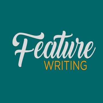 FINAL-FEATURE-WRITING.pptx