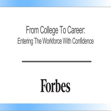 From College To Career: Entering The Workforce With Confidence | PPT
