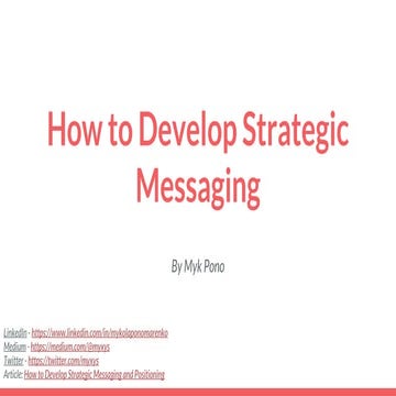 How to Develop Strategic Messaging and Positioning | PPT