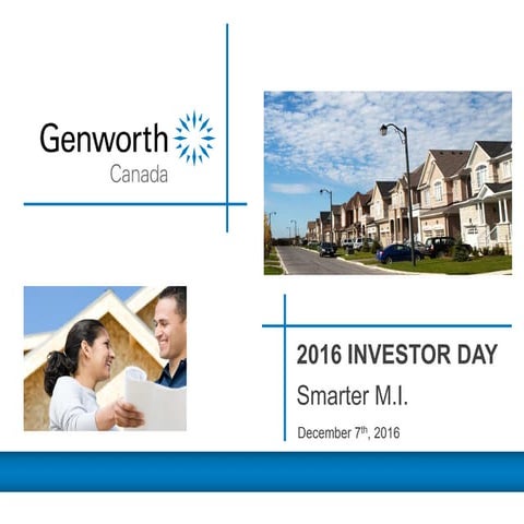 Final investor day slides 2016 genworth canada - print version | PDF