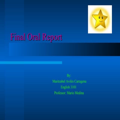 Oral Report English 3102 | PPT